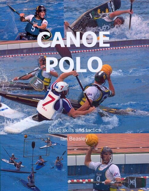 Canoe Polo | Le Canotier, your online bookstore dedicated to paddling ...